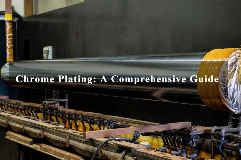 Chrome Plating: A Comprehensive Guide - Anhua Machining