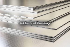 Sheet Metal Gauge Sizes: A Comprehensive Guide - Anhua Machining
